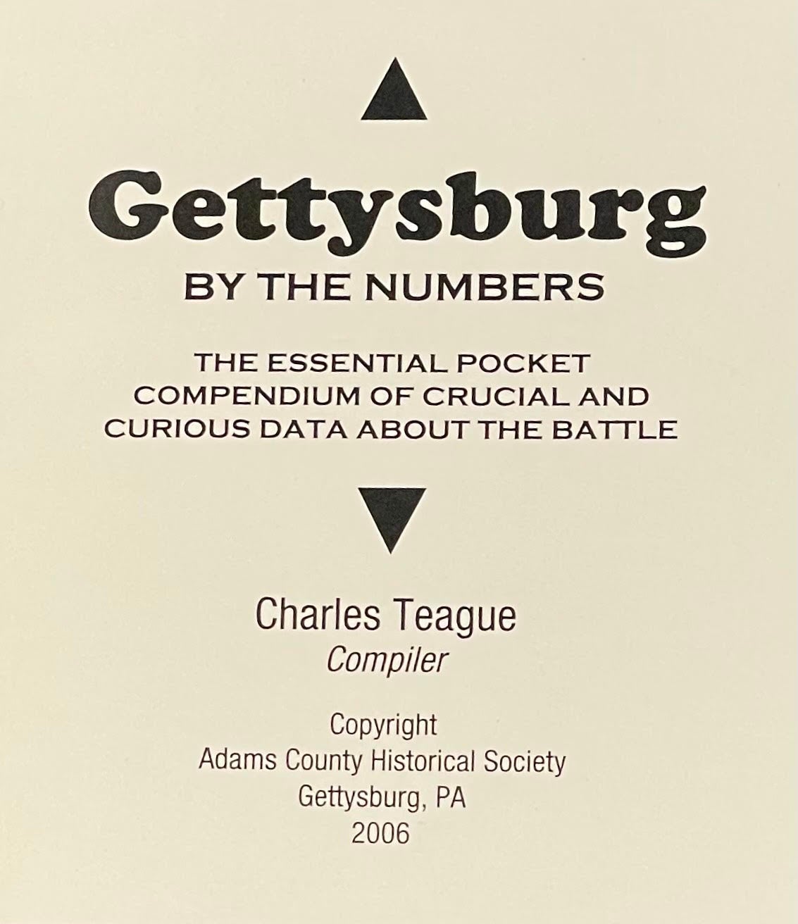 Gettysburg by the Numbers: The Essential Pocket Compendium of Crucial ...