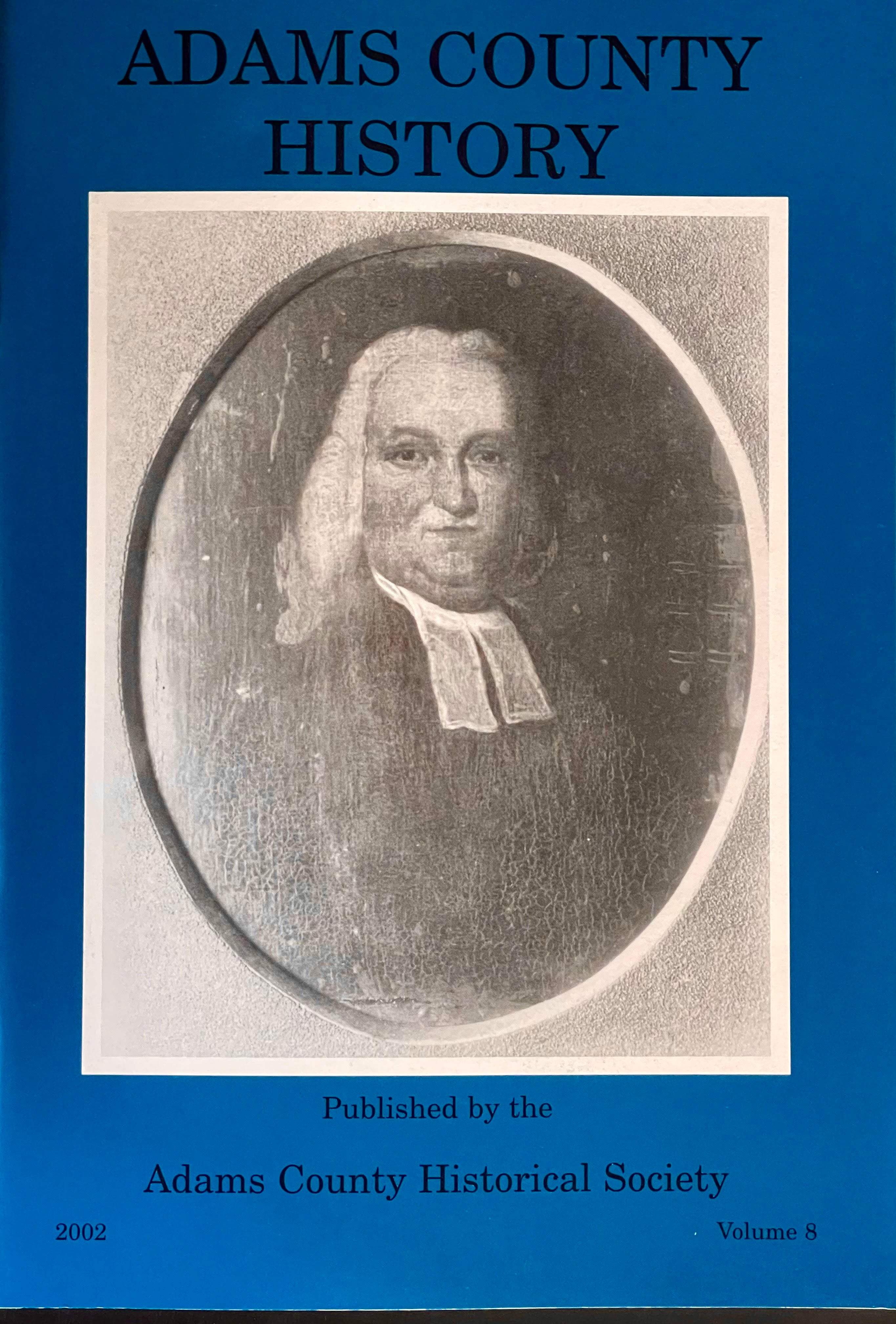 Adams County History Volume 8 (2002) | Adams County Historical Society