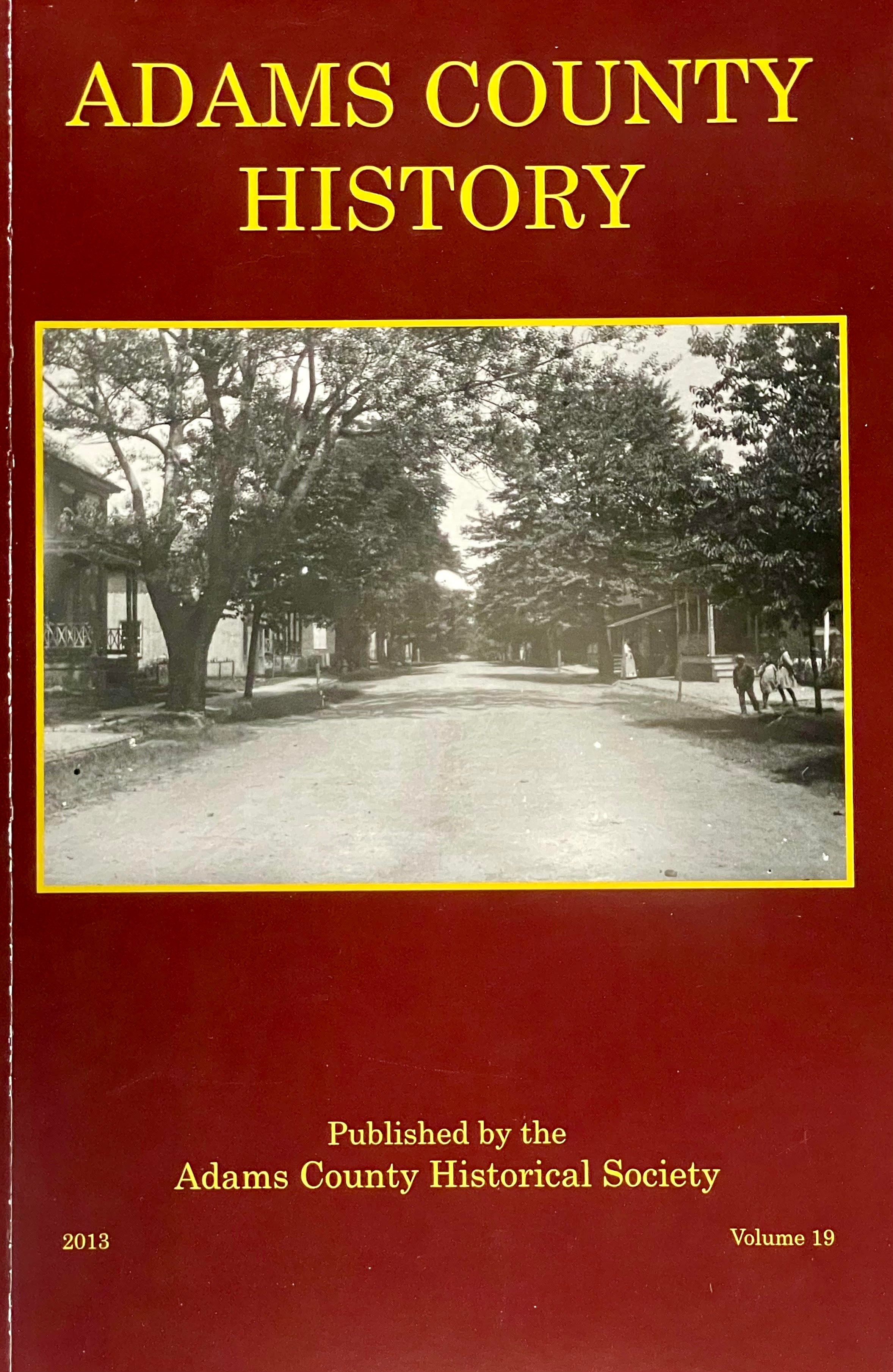 Adams County History Volume 19 (2013) | Adams County Historical Society